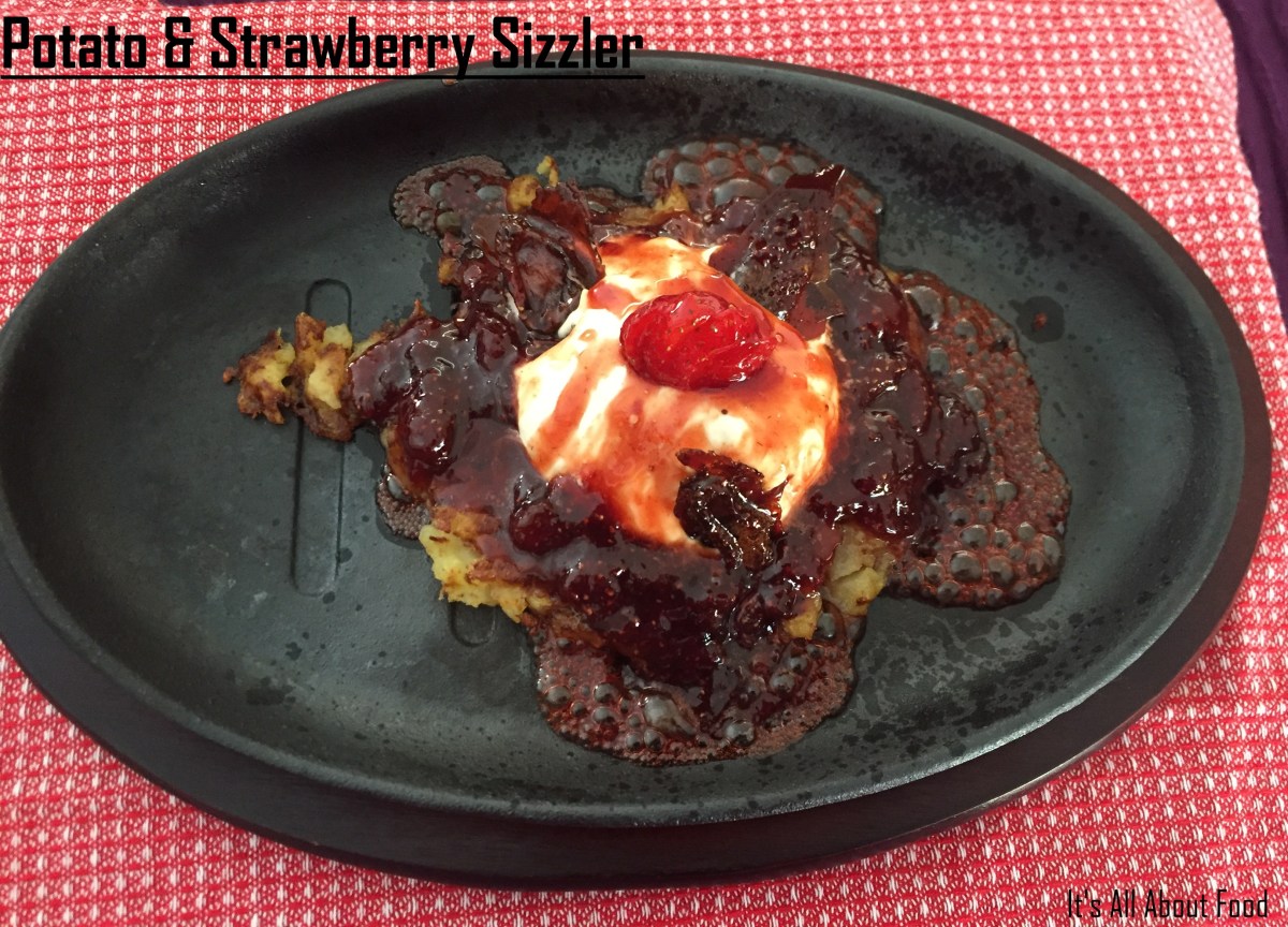 Potato & Strawberry Sizzler – Food Kalakaar